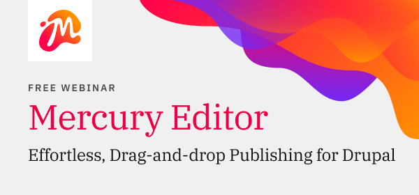 Mercury Editor: Effortless, Drag-and-drop Publishing for Drupal | Aten Design Group